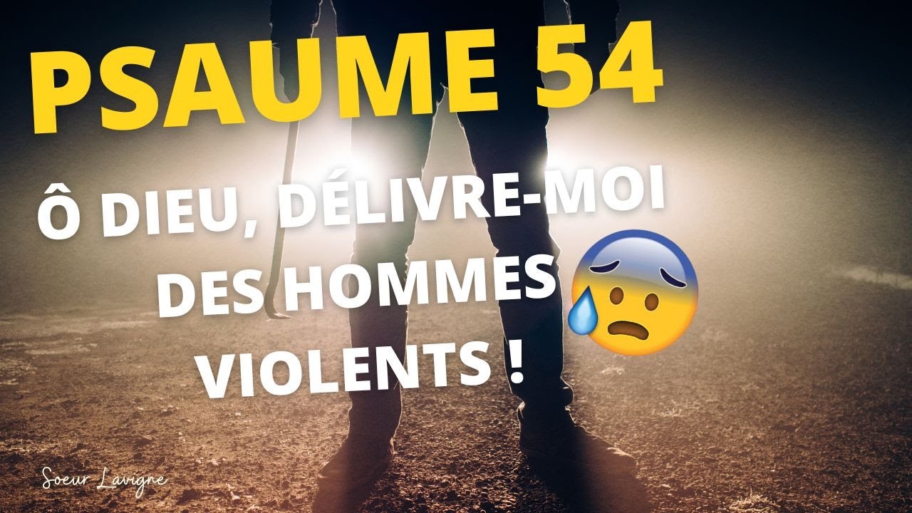 Psaume 54 - YouTube