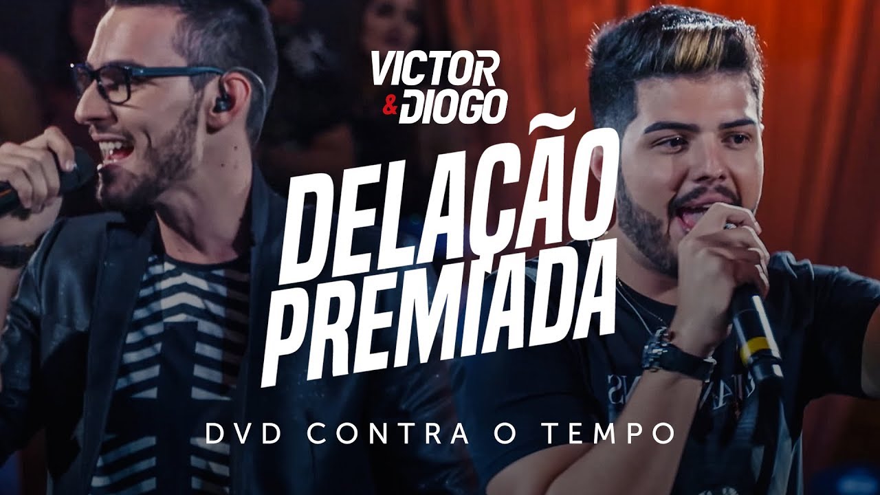 Victor & Diogo - Delação Premiada | DVD Contra o Tempo - YouTube