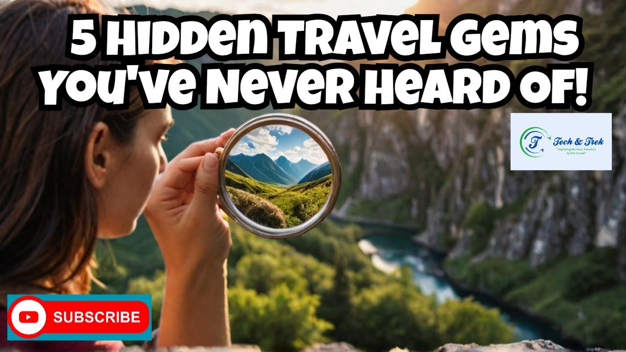 5 Hidden Travel Gems You've Never Heard Of! - YouTube