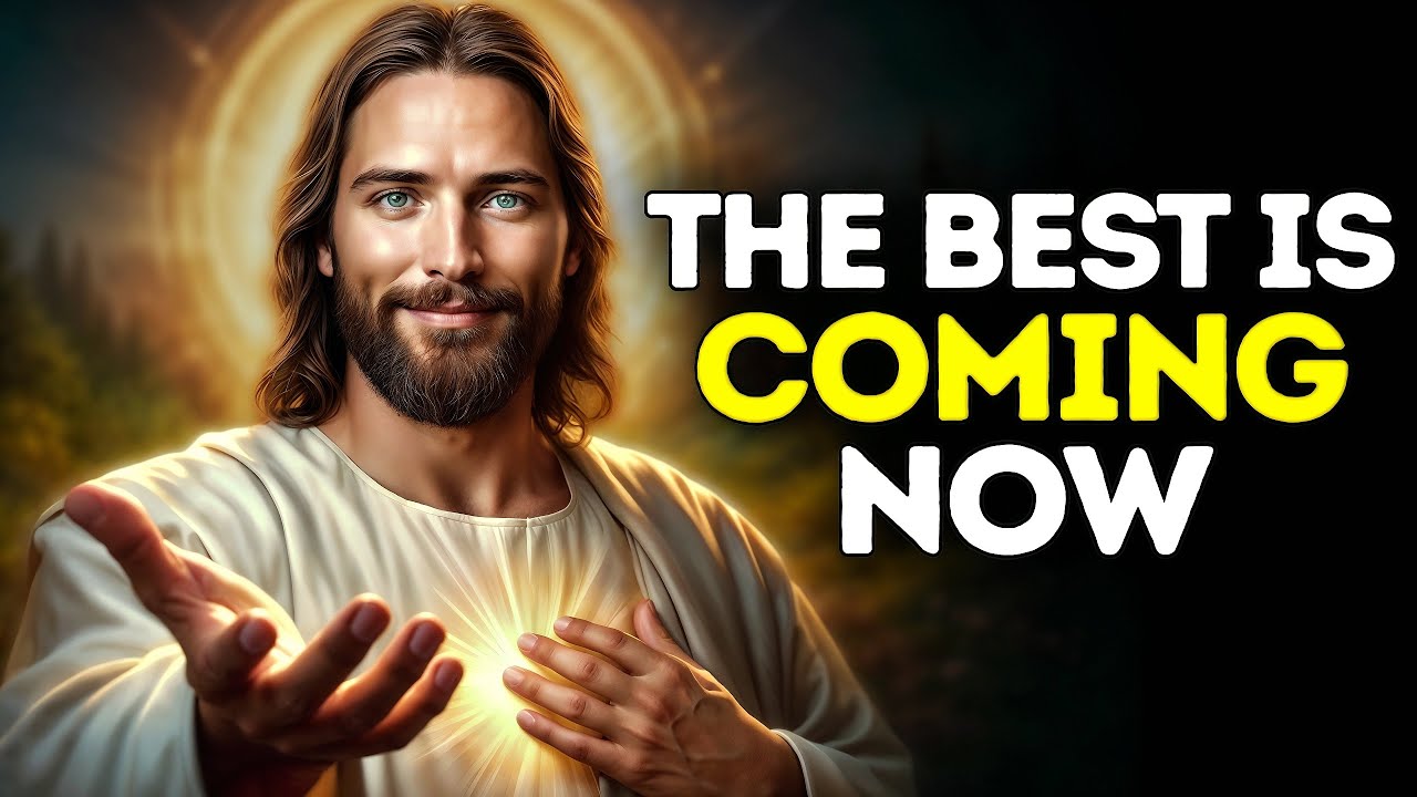 God Says- The Best is Coming Now | God Message | Gods Message Now | God ...