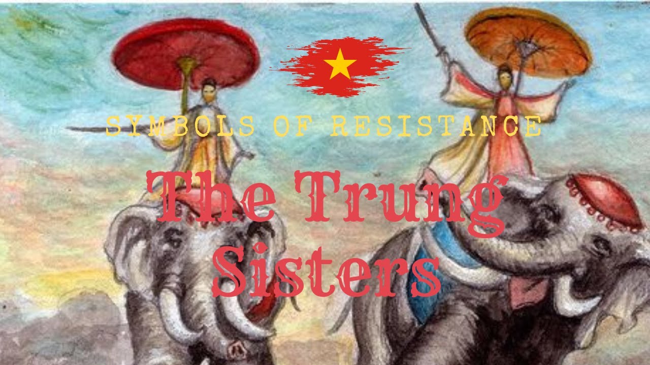 The Trung Sisters: Symbols of Resistance in Vietnam - YouTube