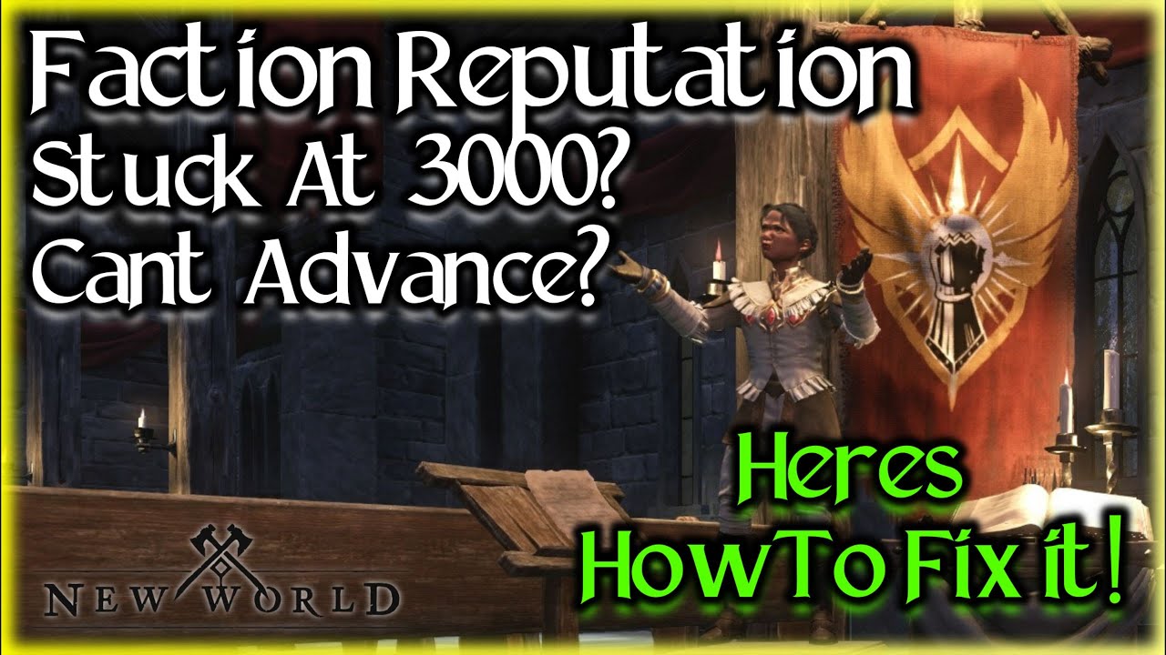 New World: Faction Cap Stuck At 3000? Unable To Advance? FIX IT! - YouTube