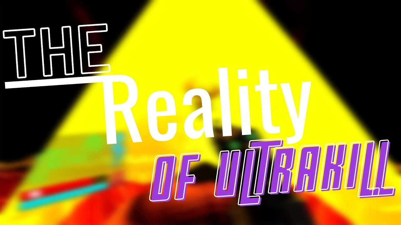 The Reality of Ultrakill | Ultrakill Edit - YouTube