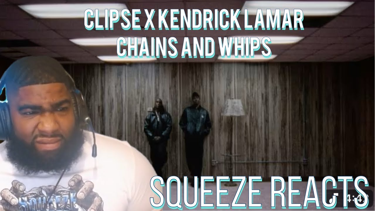 Clipse, Kendrick Lamar, Pusha T, Malice - Chains & Whips (Official ...