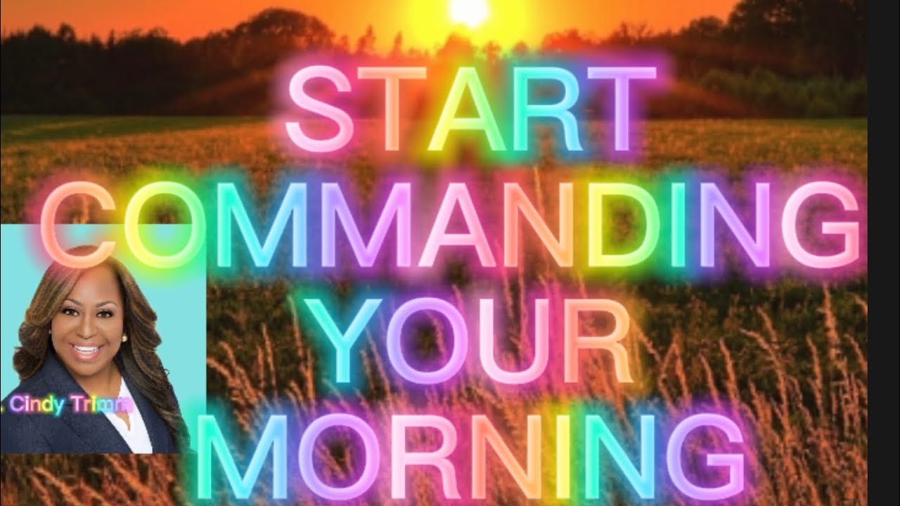 Dr. Cindy Trimm Prayer Guide: Commanding Your Morning || Setting your ...