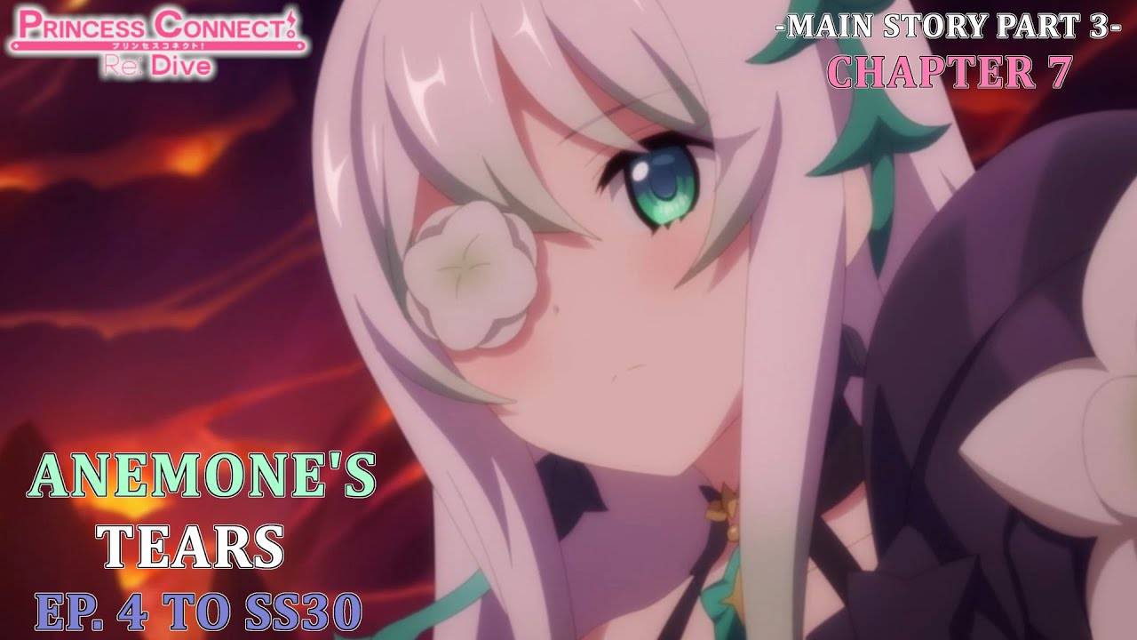Princess Connect Re:Dive - Main Story Part 3 Ch. 7 "Anemone's Tears" Ep ...