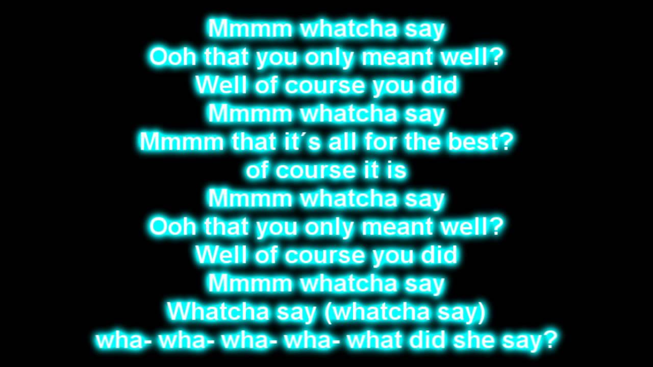 Watcha Say - Jason Derulo Lyrics - YouTube