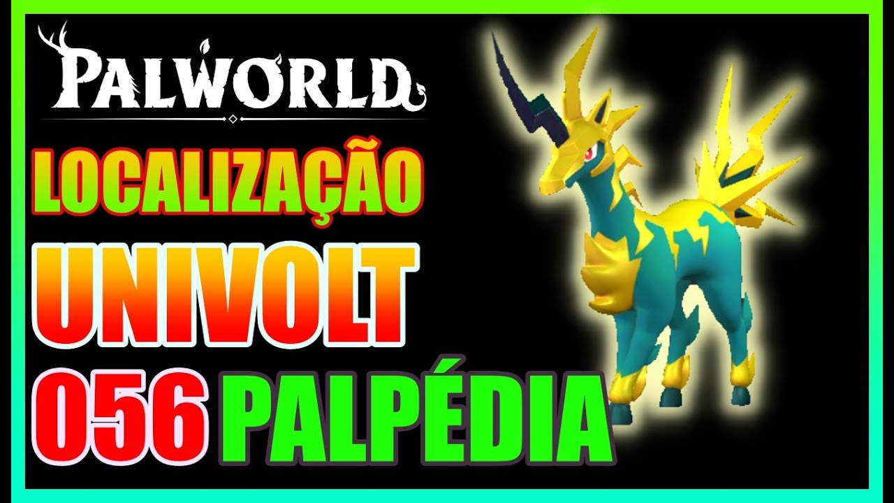 PALWORLD: PALPÉDIA 056, LOCALIZAÇÃO UNIVOLT - YouTube