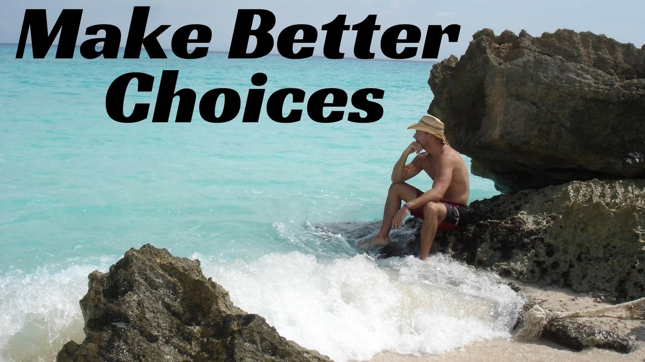 How To Make Better Decisions Get Better Results Out Of Life YouTube how-to-make-better-decisions-get-better-results-out-of-life-youtube