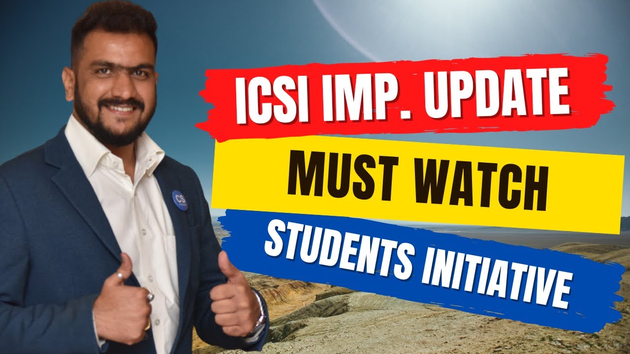 V. Imp. Update by ICSI | Initiative to be Successful CS - YouTube