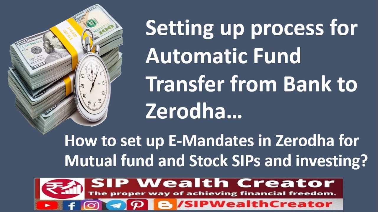 How to set up automatic fund transfer (E-mandates) from bank to zerodha ...
