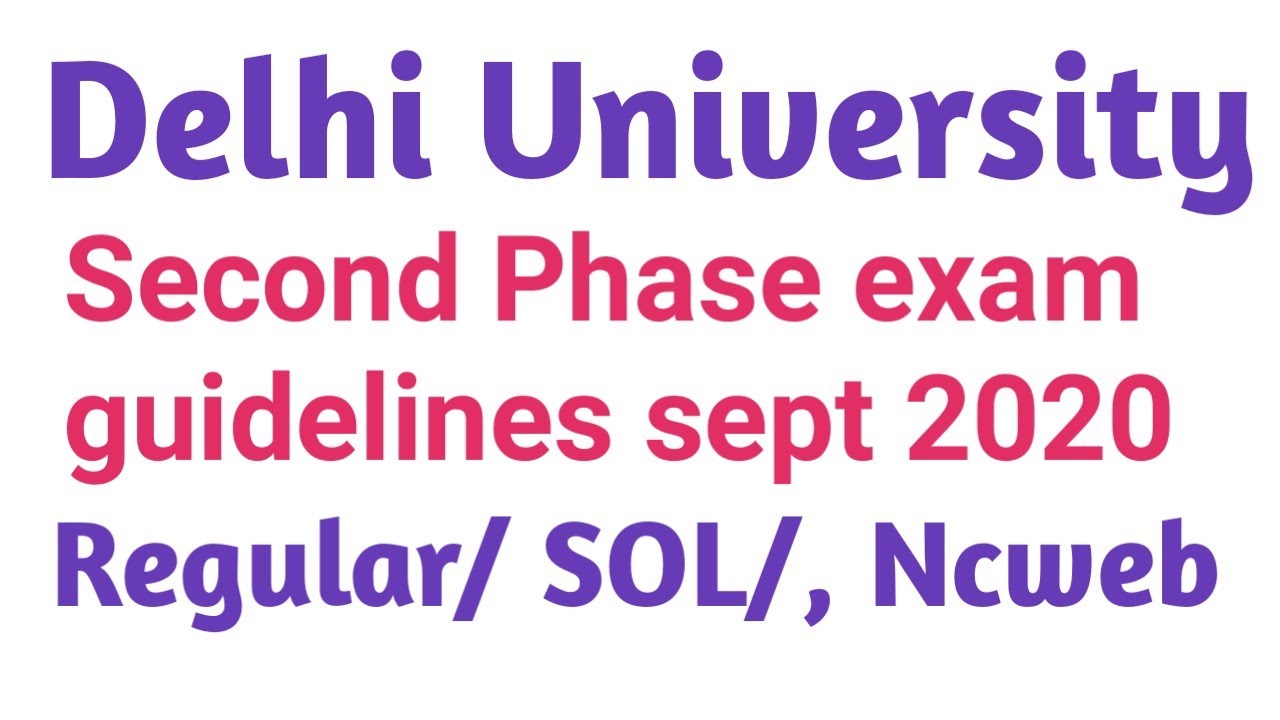 Delhi university second phase exam guidelines 2020! Regular ! Sol ...