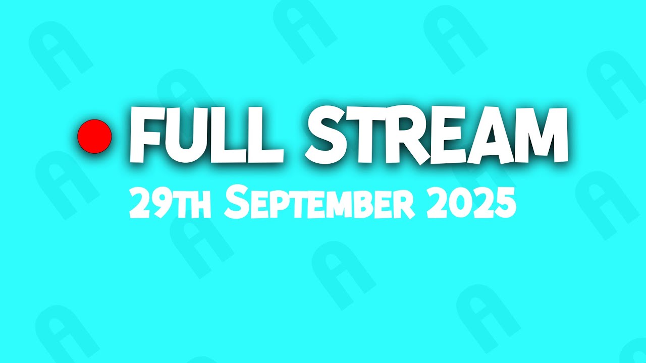 ANTHONYDAYTV TWITCH VOD 29TH SEPTEMBER 2025! - YouTube