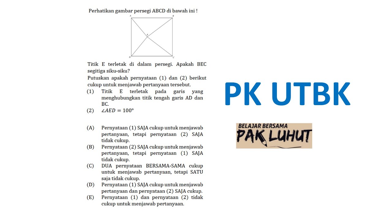 Perhatikan gambar persegi ABCD di bawah ini! Titik E terletak di dalam ...