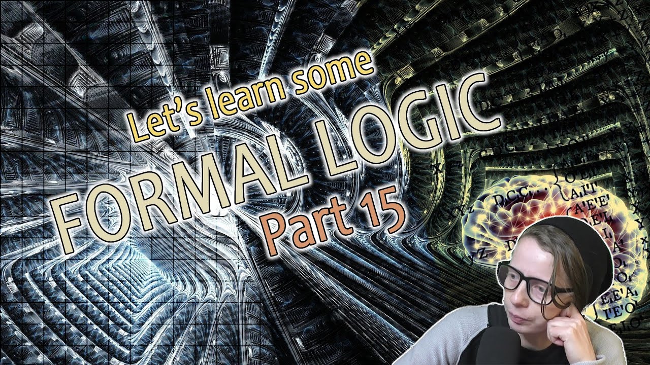 LIVE: FORMAL LOGIC Baby! Part 15 - YouTube