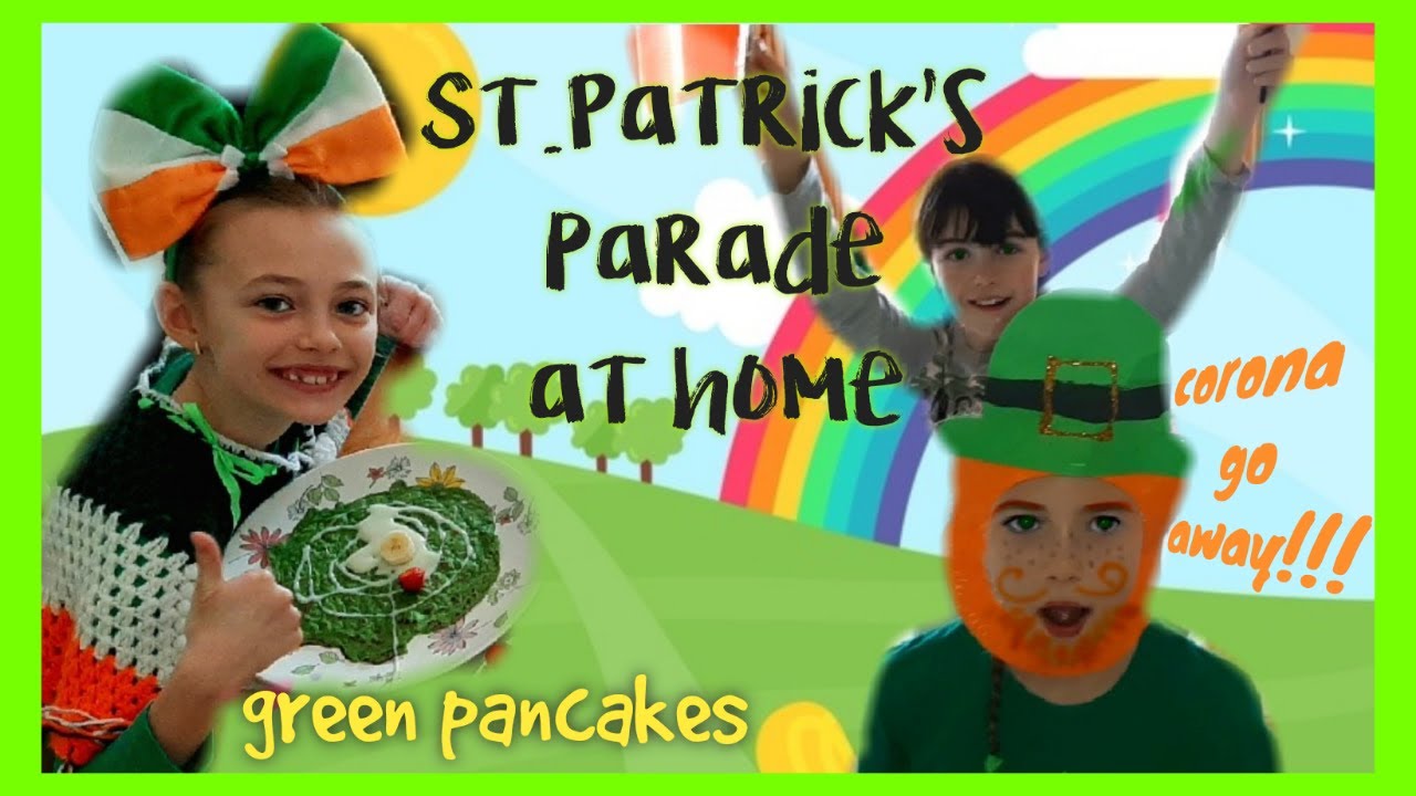 St.Patrick's Parade at home,when Corona virus keeps us all at home 😫 ...