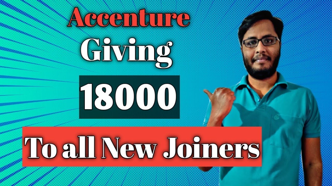 Accenture’s Welcome Gift: ₹18,000 for New Hires!Are you still eligible ...
