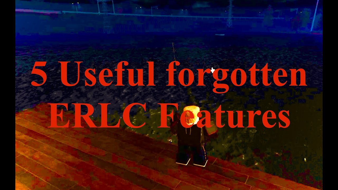 5 Forgotten but Useful ERLC Features - YouTube