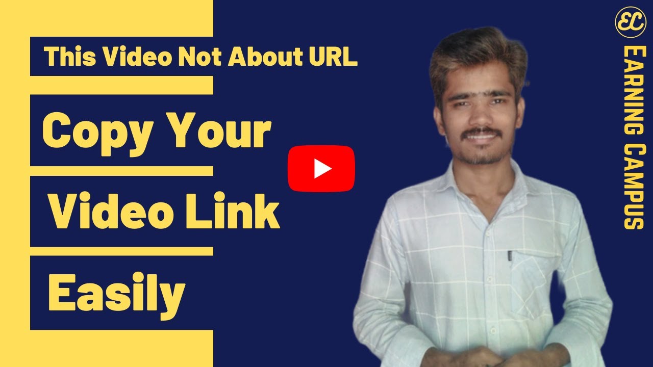 How To Copy Video Link From YouTube Channel | By Earning Campus - YouTube
