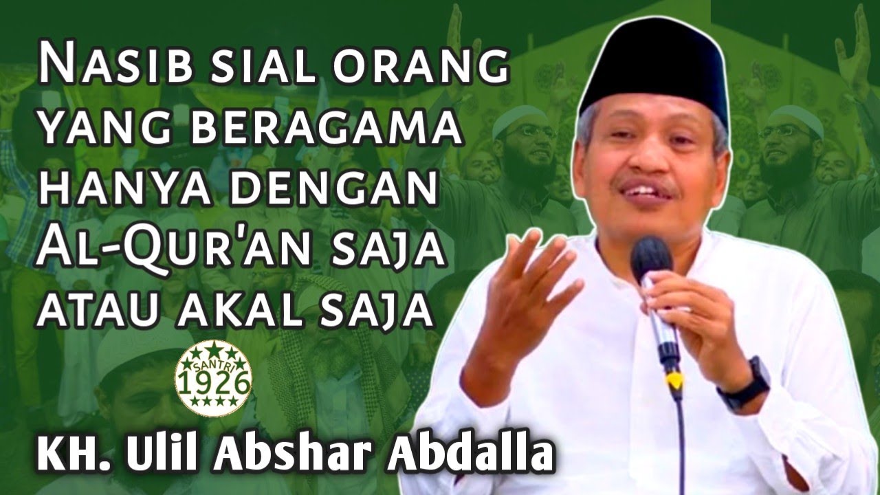 Nasib Sial Orang Beragama Hanya dengan Al-Qur'an atau Akal Saja | Gus ...
