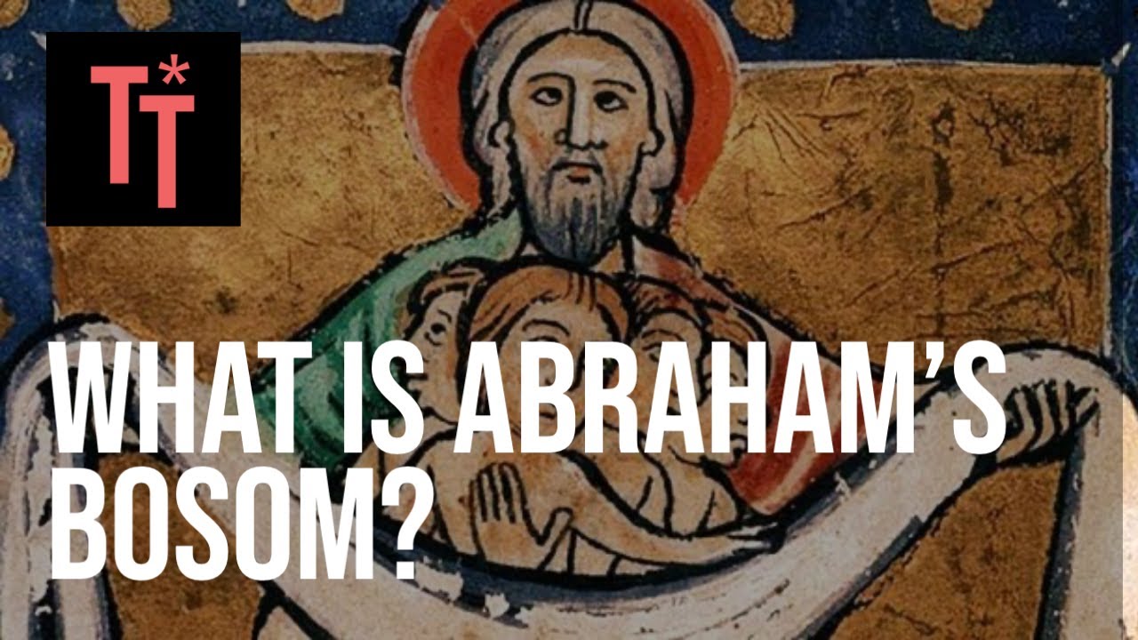 What is Abraham's Bosom? (Ep. 108) - YouTube