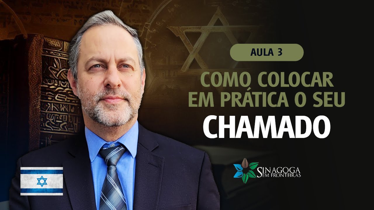 Aula 3 | Como colocar em prática o seu chamado. - YouTube