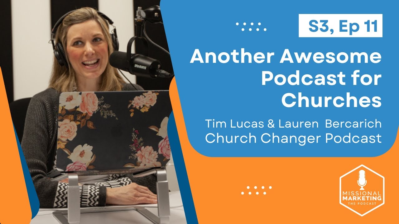 Another Awesome Podcast for Churches | Tim Lucas & Lauren Bercarich ...