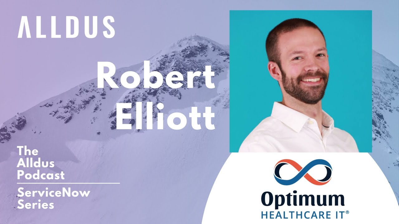 ServiceNow Series E73: Robert Elliott, VP of ServiceNow Services at ...