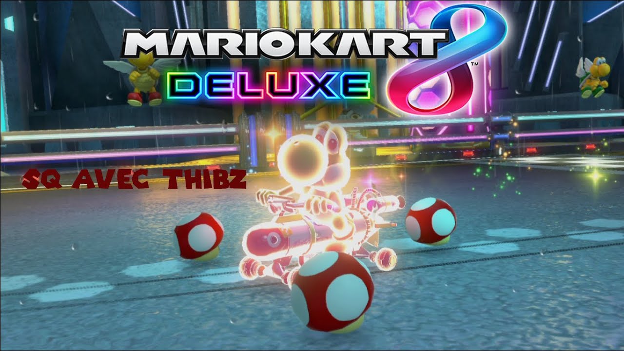 [MK8D] Squad Queue 2v2 avec Thibz - YouTube
