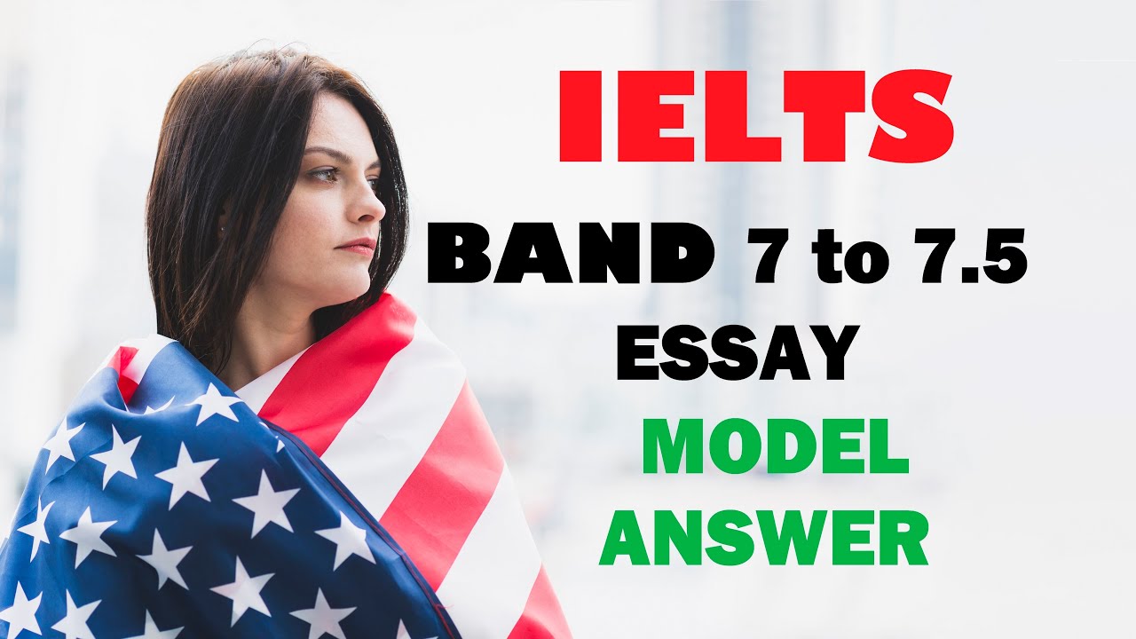 IELTS writing task 2 model essay - YouTube