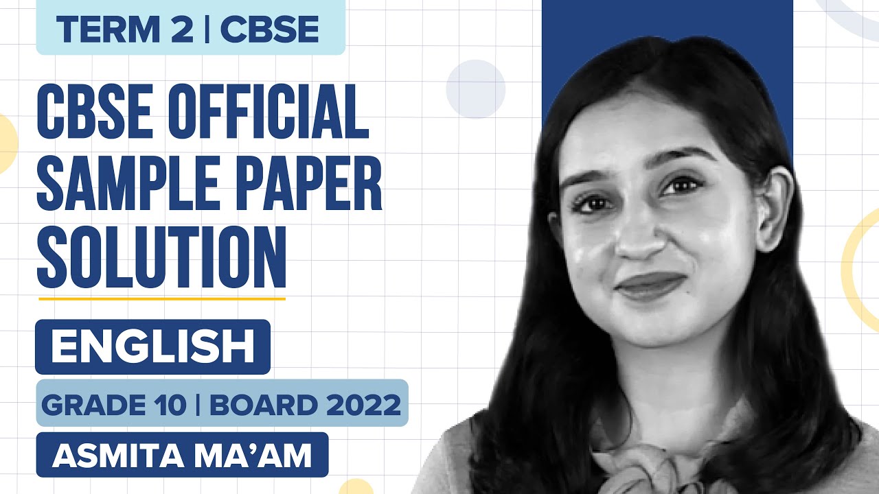 CBSE Class 10 Official English Sample Paper Solution Term 2 2021 22 cbse-class-10-official-english-sample-paper-solution-term-2-2021-22