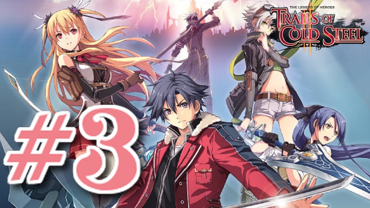 Trails Of Cold Steel II Walkthrough - [Prologue Part 3/5 - The Hot ...