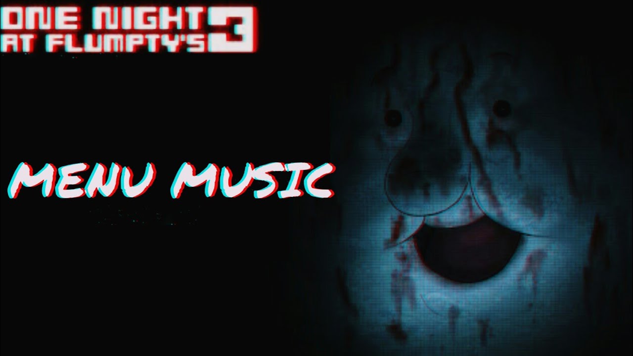 One Night At flumpty's 3 - Menu Music - YouTube