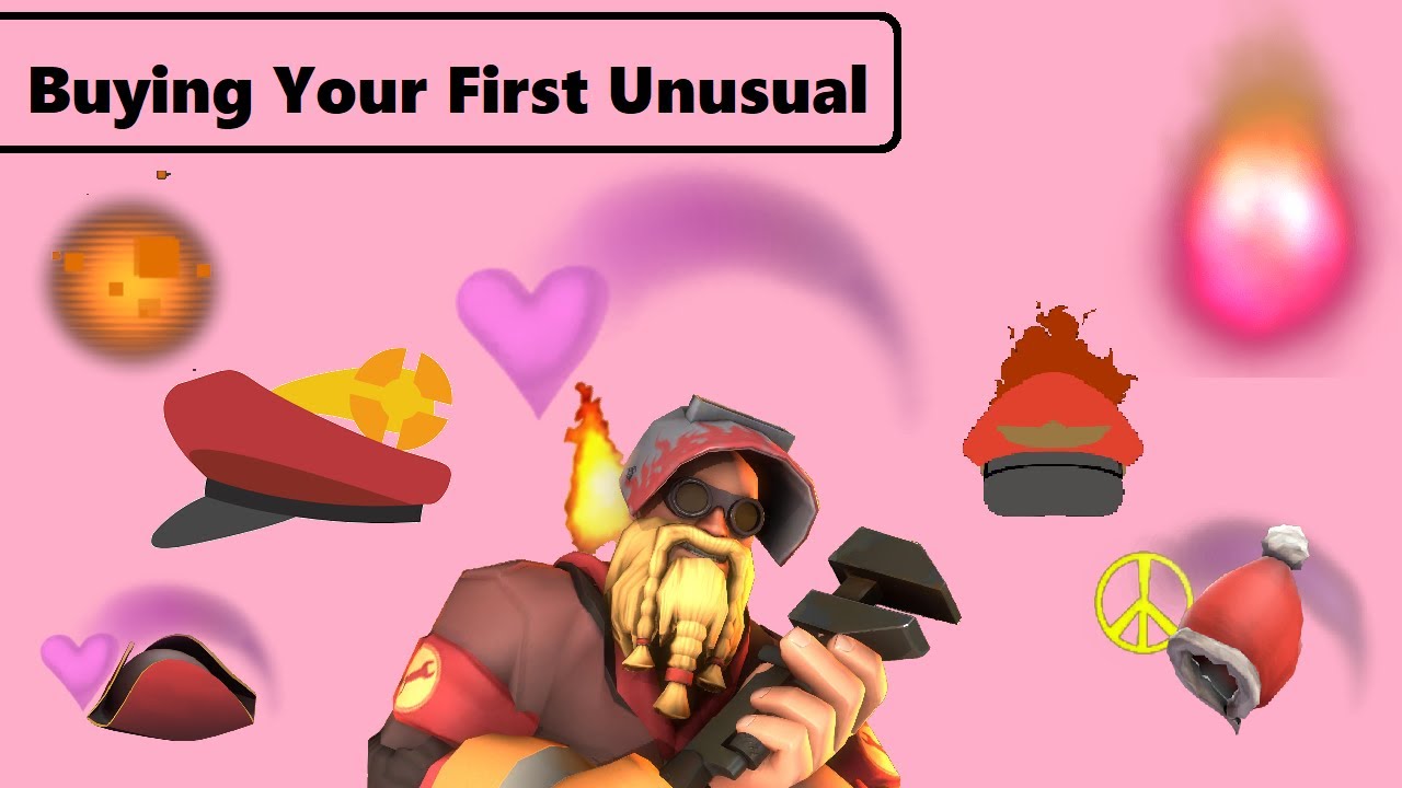 My Advice On Buying Your First Unusual [TF2] - YouTube