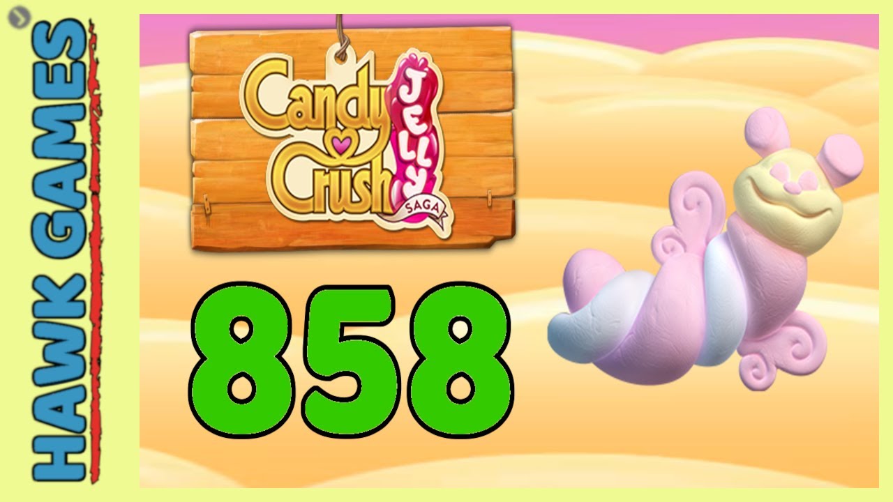 Candy Crush Jelly Saga Level 858 (Puffler mode) - 3 Stars Walkthrough ...