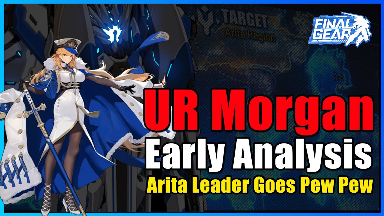 Final Gear - UR Morgan Overview - YouTube