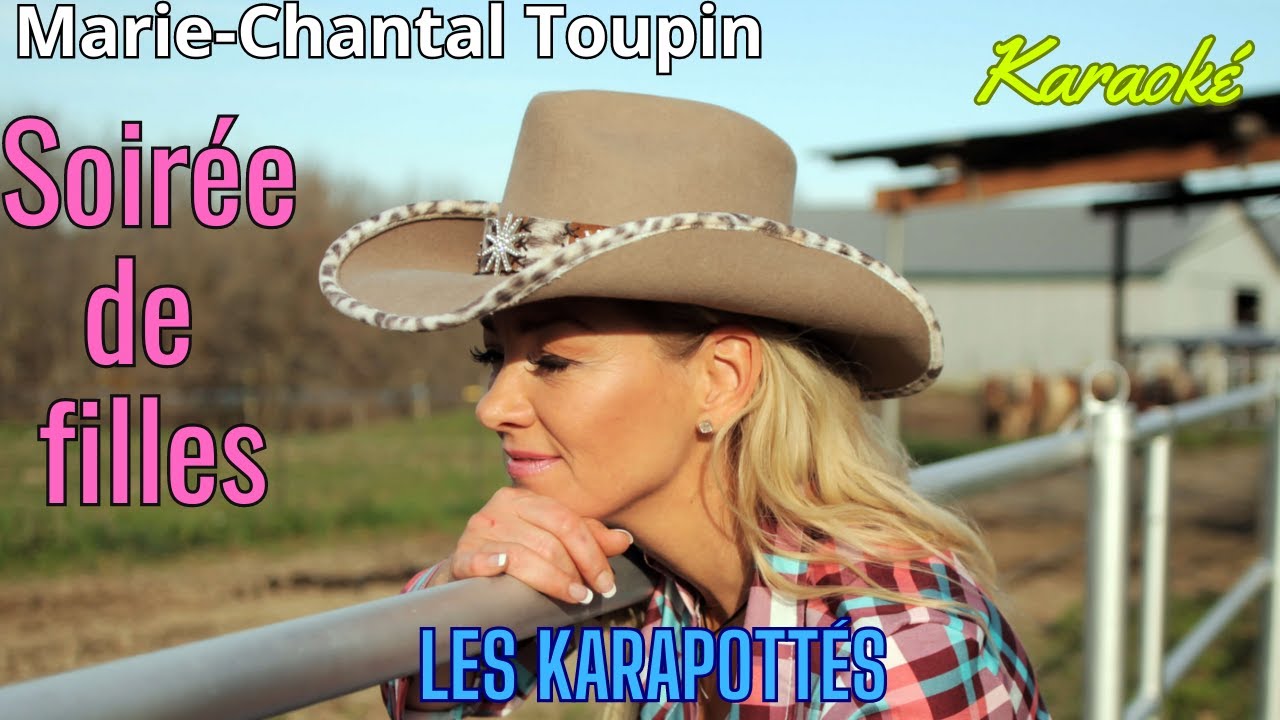 Marie-Chatal Toupin - Soirée de filles (Karaoké) - YouTube