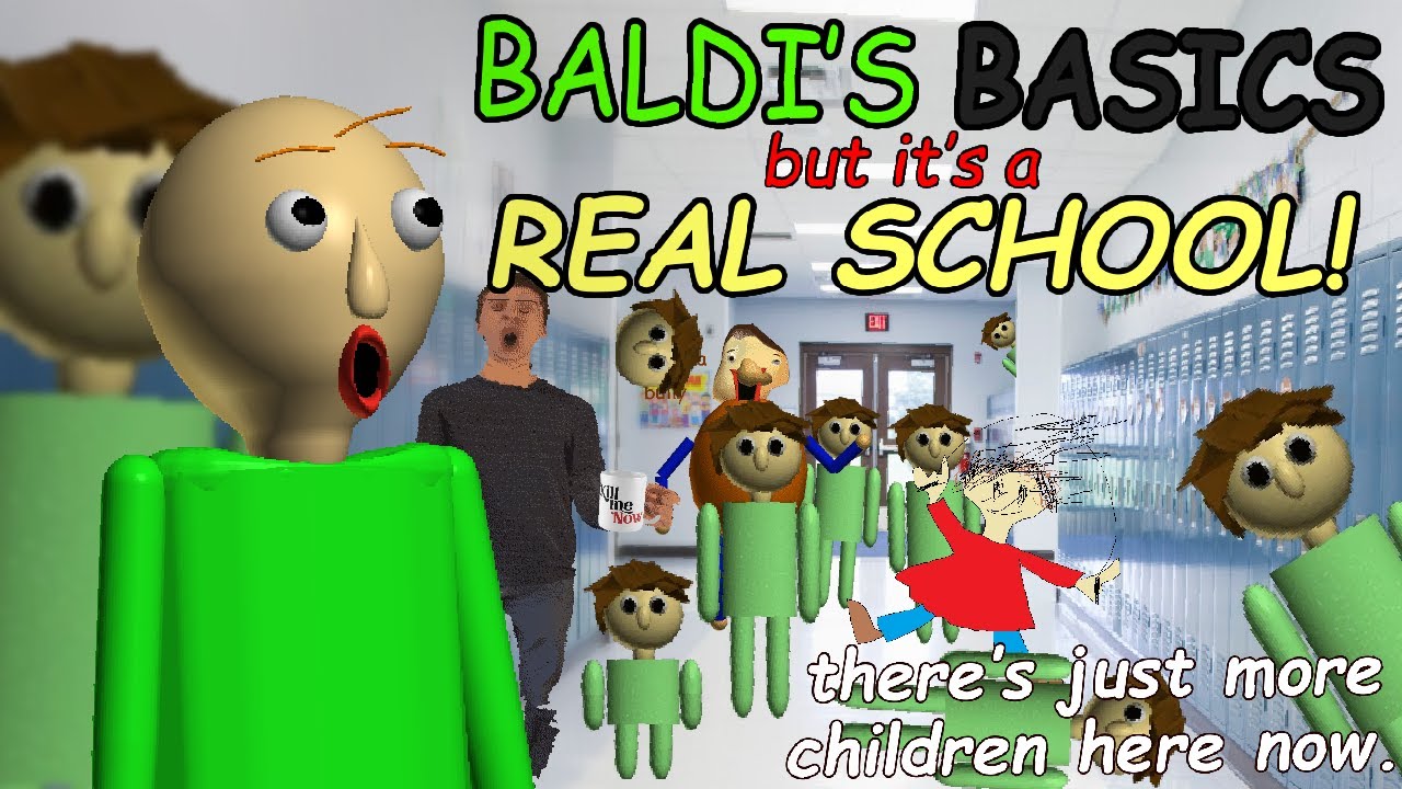 Baldi's Basics if it was a REAL SCHOOL! (Baldi V1.4.3 Mod) - YouTube