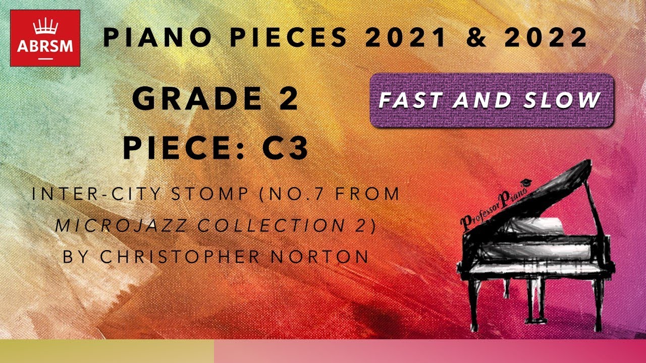 ABRSM 2021 & 2022 Piano Grade 2 C3 Inter-City Stomp - Christopher ...