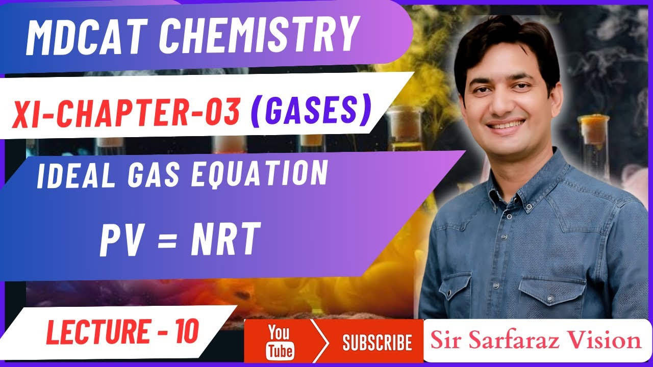 Ideal Gas Equation PV=nRT II Gases II Lecture 12 - YouTube