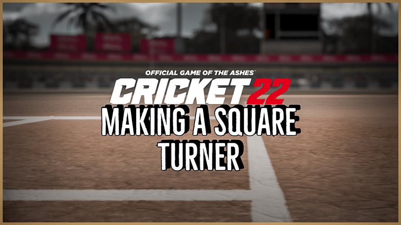 Creating A Square Turner Pitch | Sliders For Cricket 22 ( TEST ) - YouTube