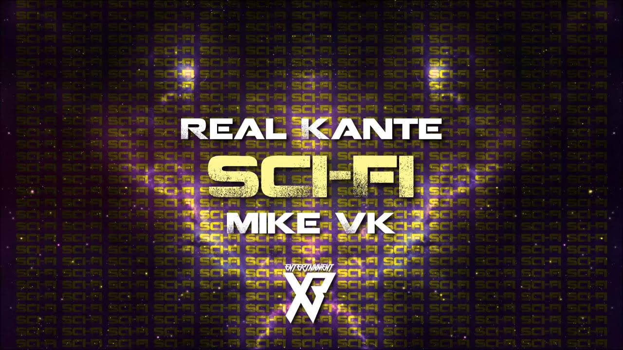 Real Kante & Mike Vk - Sci Fi (Prod. By Mike Vk) - YouTube