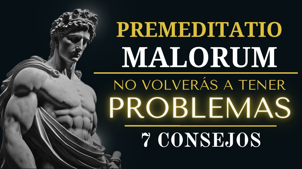 PREMEDITATIO MALORUM | Qué es la Premeditatio Malorum | Cómo utilizar ...