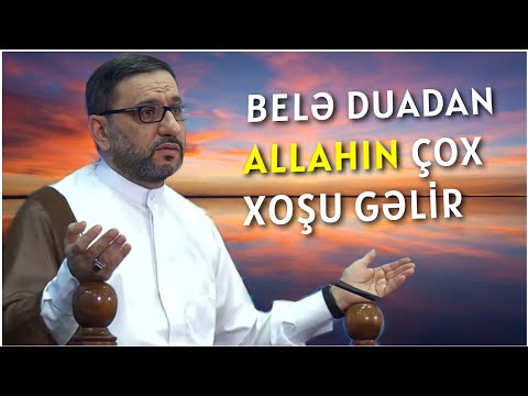 Allahın hüzurunda əyləş və bunları de - Pisliklərdən paklanmağın yolu - Hacı Şahin