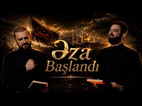Perviz Hüseyni & Agazaman Salamzade- Eza Başlandi |Meherrem 2026|