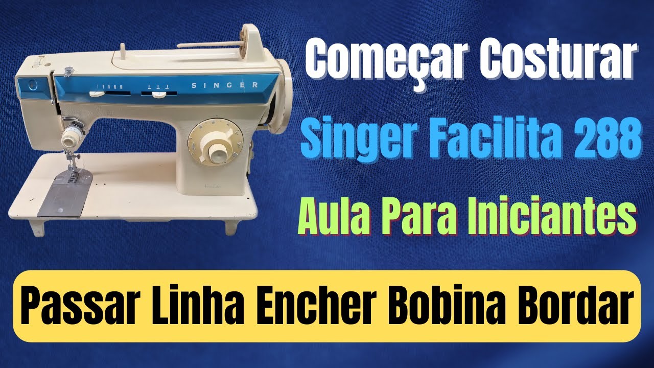 Máquina Antiga Singer Facilita 288, Passar a Linha, Encher Bobina ...