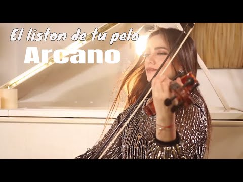 El liston de tu pelo - Arcano