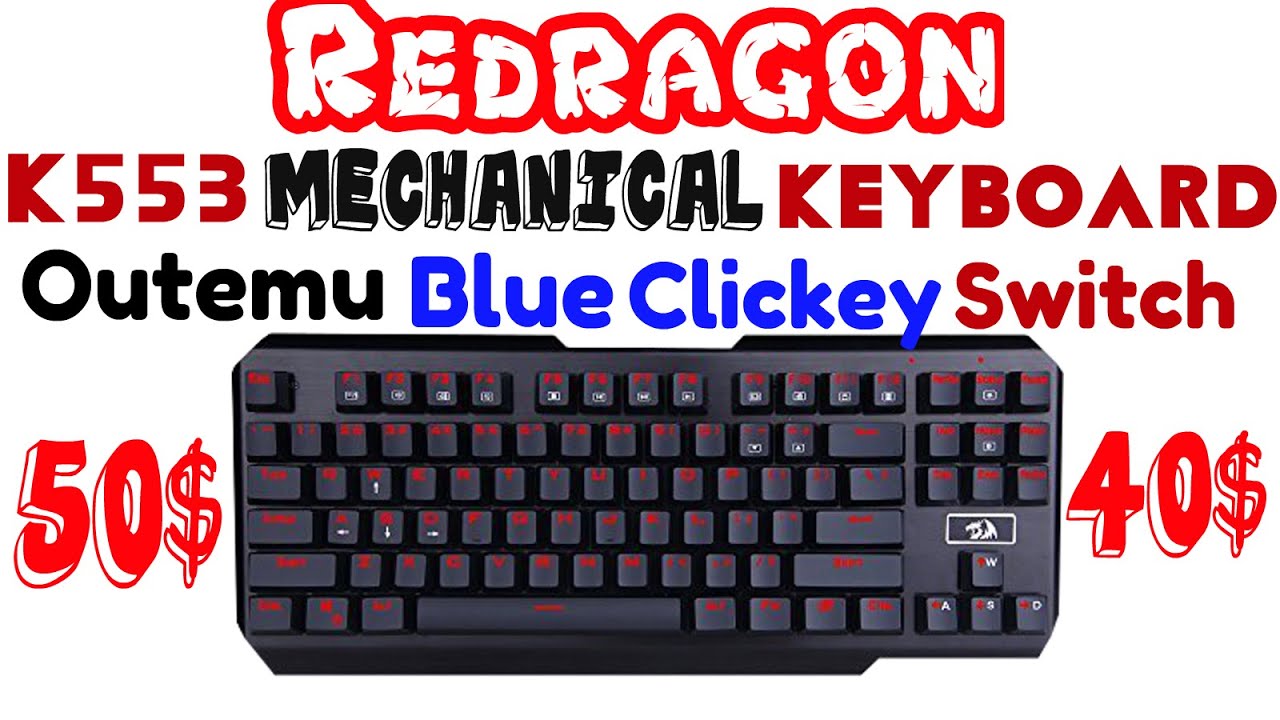 Redragon K553 Mechanical Keyboard (Outemu Blue) Clicky Budget 50 ...