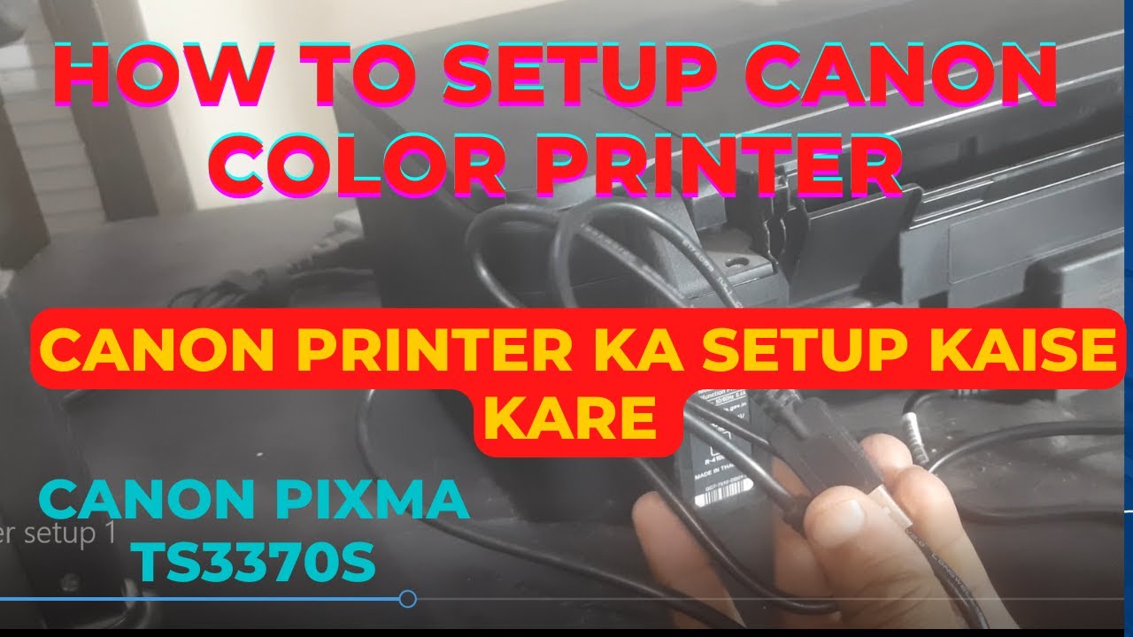 How To Setup Canon Color Printer | Canon Pixma Color Printer Setting ...