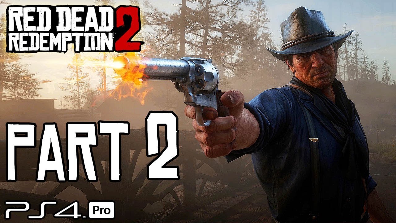 RED DEAD REDEMPTION 2 Walkthrough PART 2 (PS4 Pro) No Commentary ...